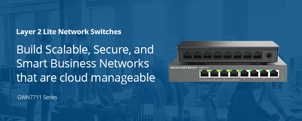 Layer 2 Lite Network Switches | Grandstream Networks