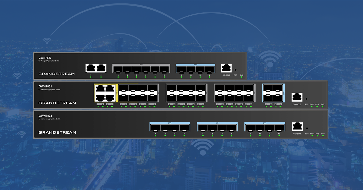 Aggregation Network Switches | Grandstream Networks