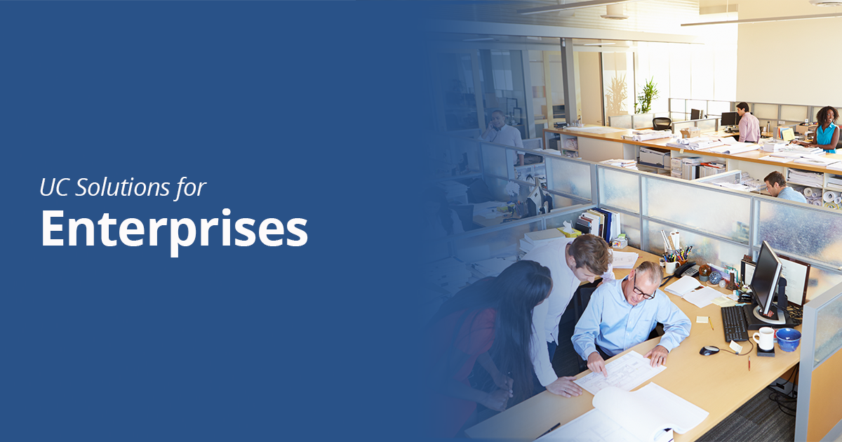 SMBs & Enterprises Unified Communication Solutions